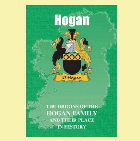 Hogan Coat Of Arms History Irish Family Name Origins Mini Book