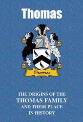 Thomas Coat Of Arms History Welsh Family Name Origins Mini Book