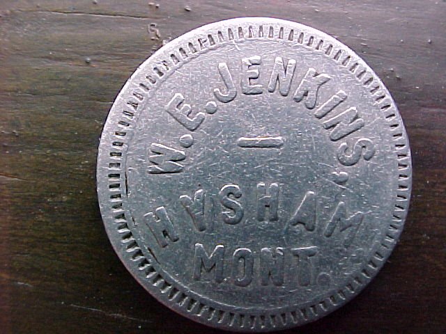 Hysham, Montana W. E. JENKINS 5c Tokens