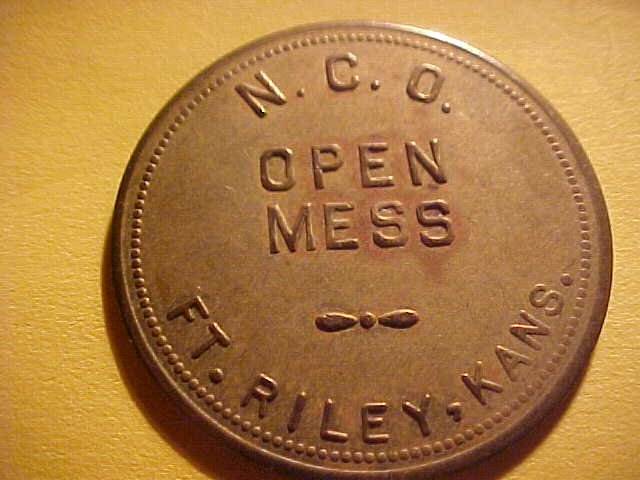 Ft. Riley, Kansas N.C.O. OPEN MESS $1.00 Token