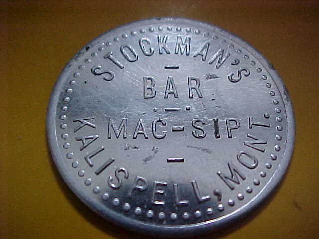 Kalispell, Montana STOCKMAN'S BAR MAC - SIP $1 Token