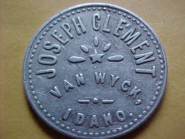 Van Wyck, Idaho JOSEPH CLEMENT 12 1/2 CENTS Token