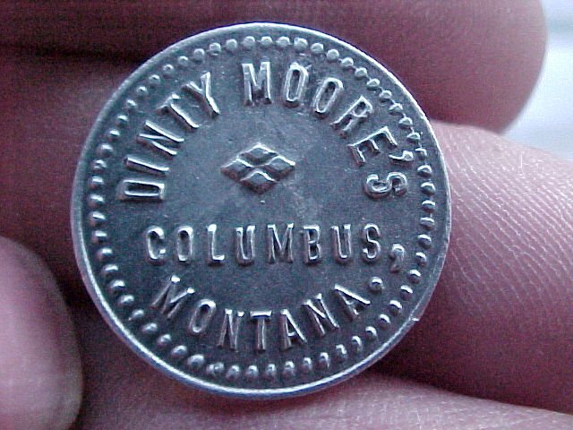 Columbus, Montana DINTY MOORE'S 5c Token Columbus, Montana DINTY MOORE'S 5c Token