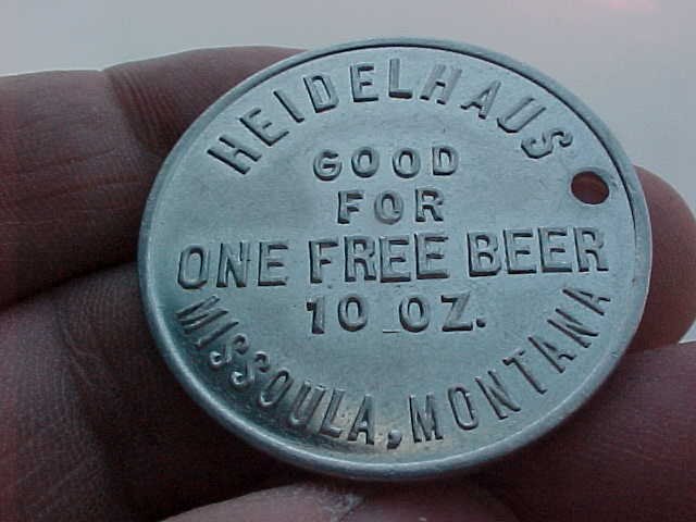 Missoula, Montana HEIDELHAUS ONE FREE BEER Token